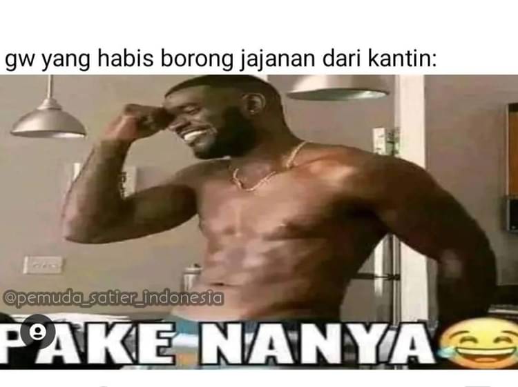 10 Meme 'Pake Nanya' Ini Ngeselin, padahal Sama-Sama Tau | IDN Times