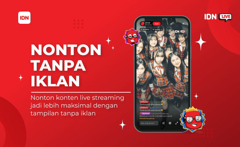 Lebih Seru Nonton Live Streaming di IDN Live | IDN Times