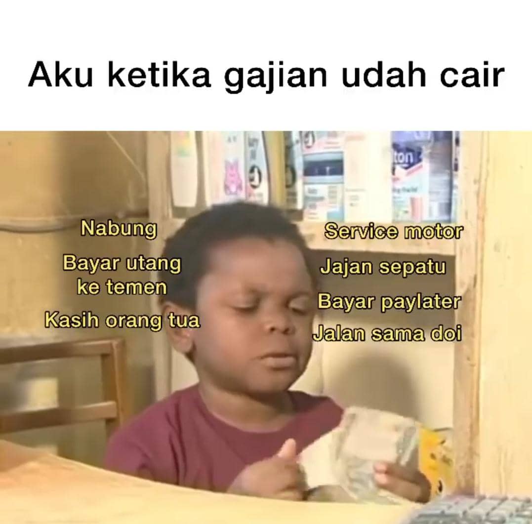 7 Meme Kocak tentang Gajian, Bikin Happy atau Tertekan karena Tagihan ...