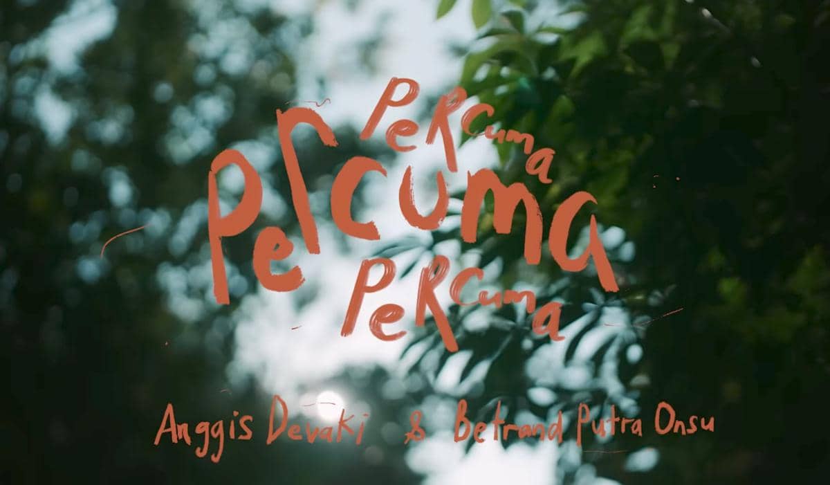 Lirik Lagu Percuma - Betrand Peto feat Anggis Devaki dan Maknanya | IDN ...