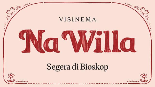 Sinopsis Film Na Willa, Tayang Tahun 2026 | IDN Times